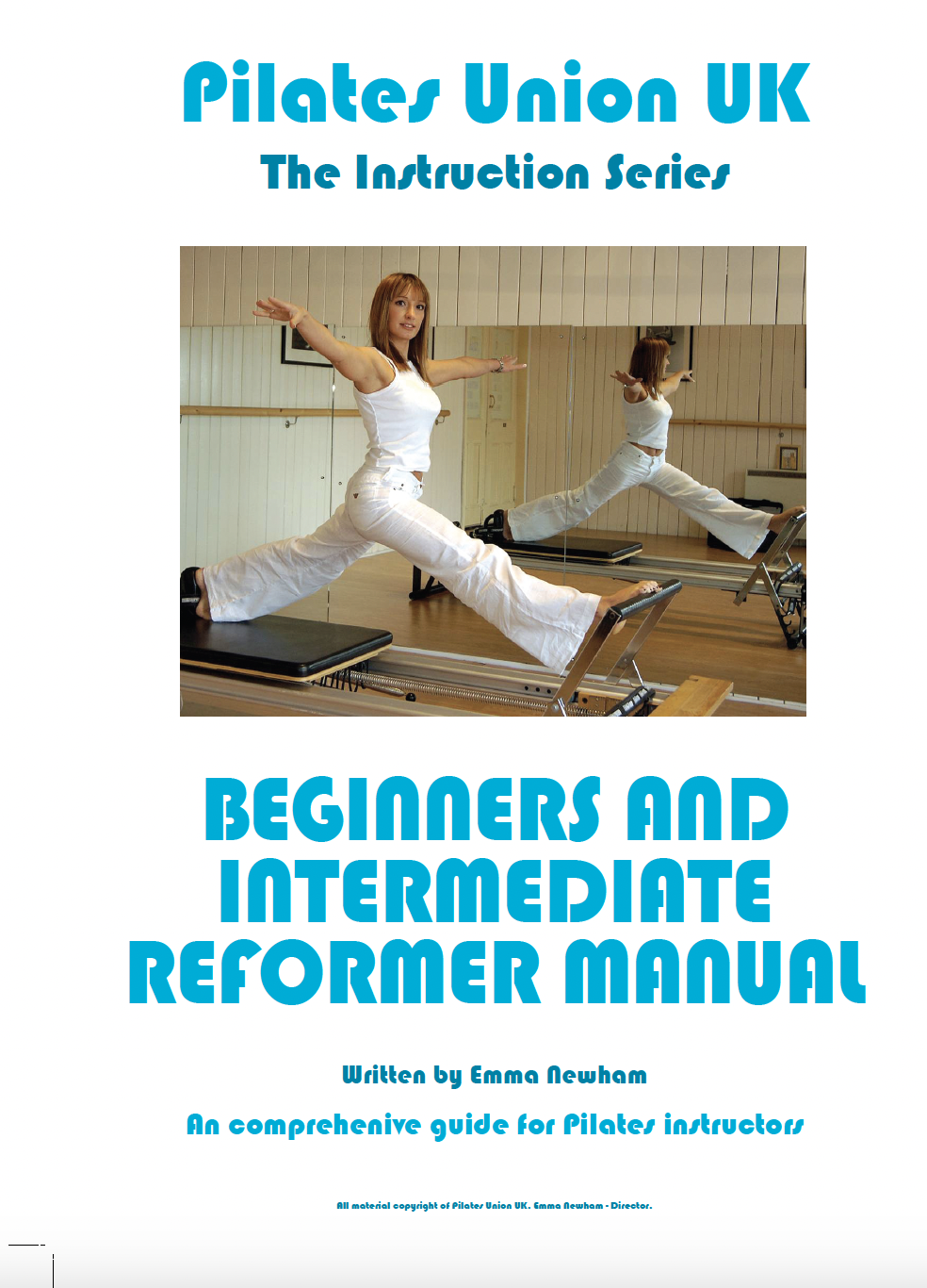 Pilates Union UK Reformer Pilates Instruction Manual